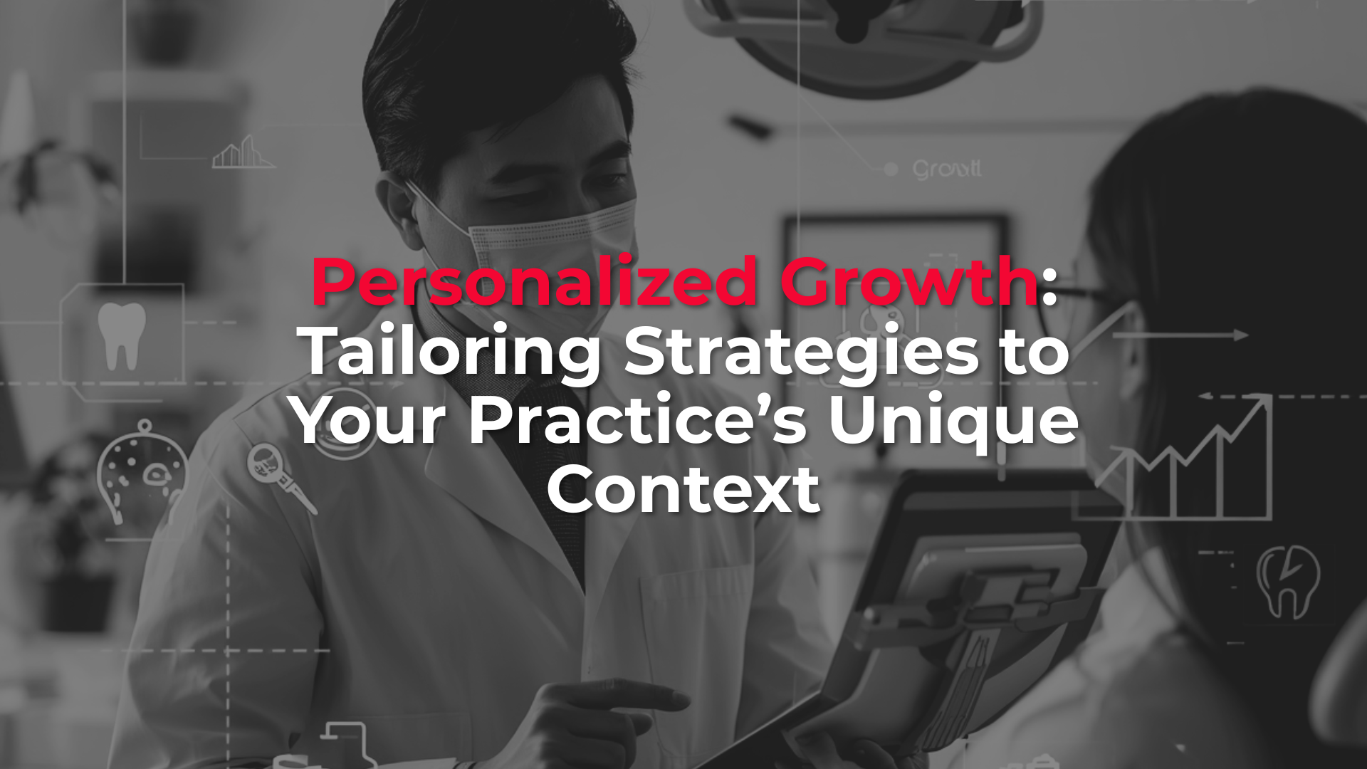 Dental Practice Growth Strategies for 2026 | Operational Clarity ...
